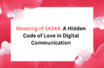 Meaning of 14344: A Hidden Code of Love in Digital Communication ...